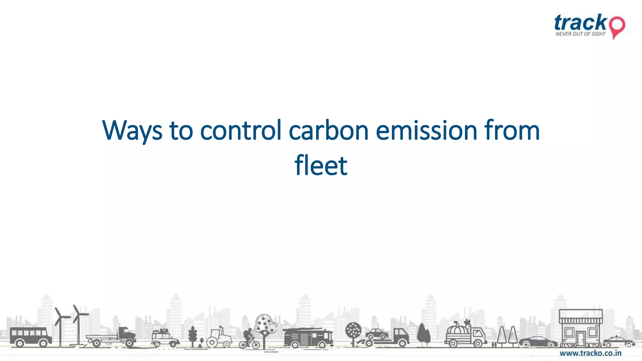 Ways to control carbon emission from fleets | PPTX