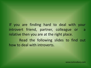 Ways to deal with an introvert | PPTX