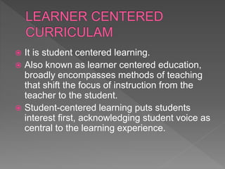 WAYS TO DEVELOP LEARNER CENTERED CURRICULUM | PPT