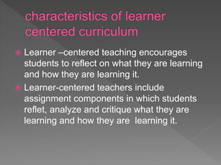 WAYS TO DEVELOP LEARNER CENTERED CURRICULUM | PPT