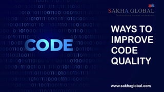 Ways to Improve Code Quality | PPTX