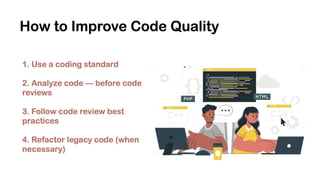Ways to Improve Code Quality | PPTX