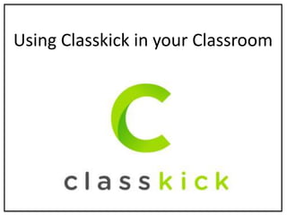 Ways to integrate classkick | PPT