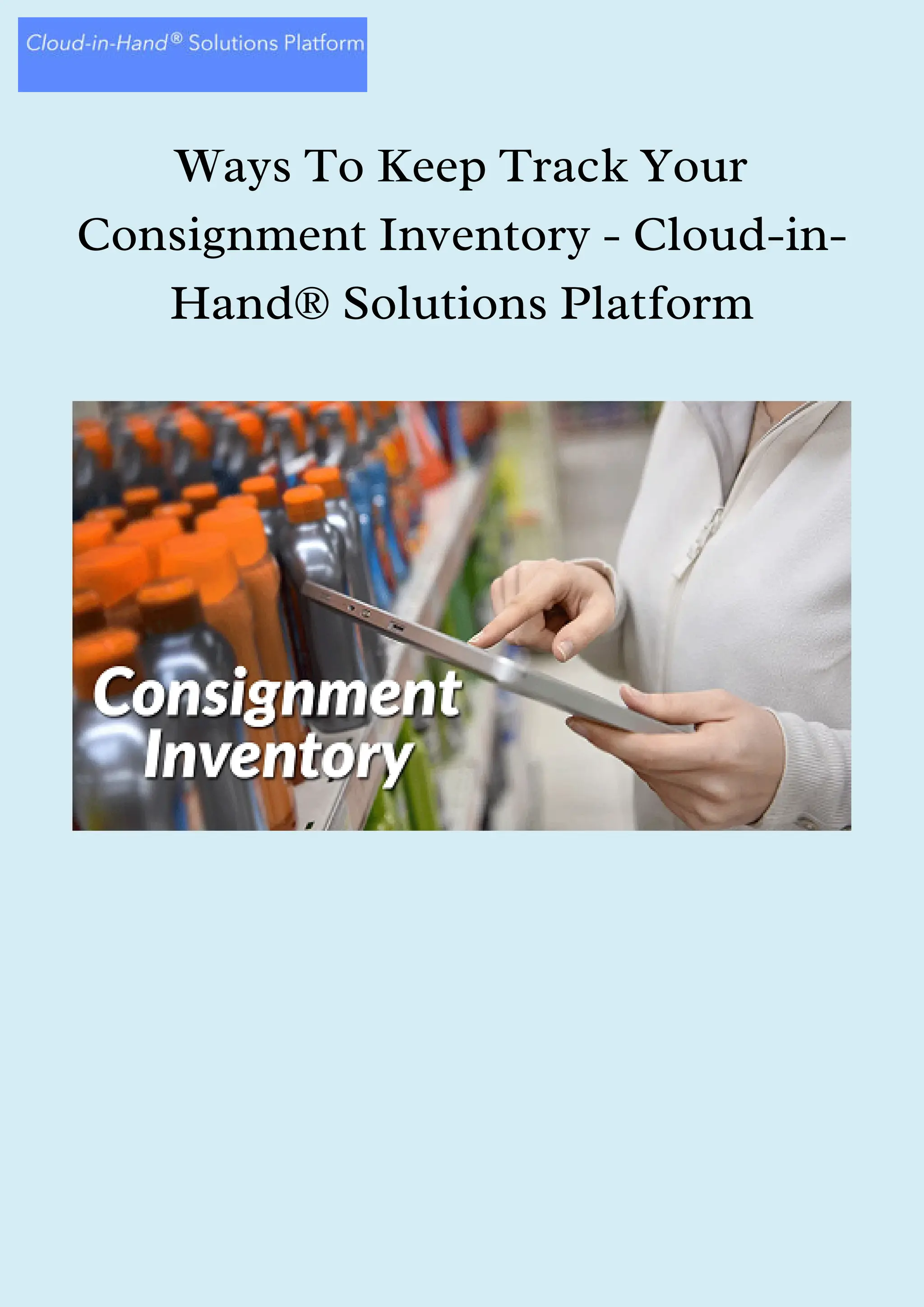 Consignment Inventory Management Focus On Strategic Business | PDF