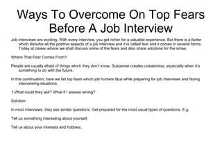 Ways to overcome on top fears before a job interview | PPT