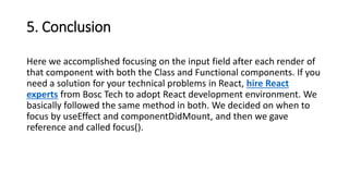 Ways to Set Focus on an Input Field After Rendering in React.pptx