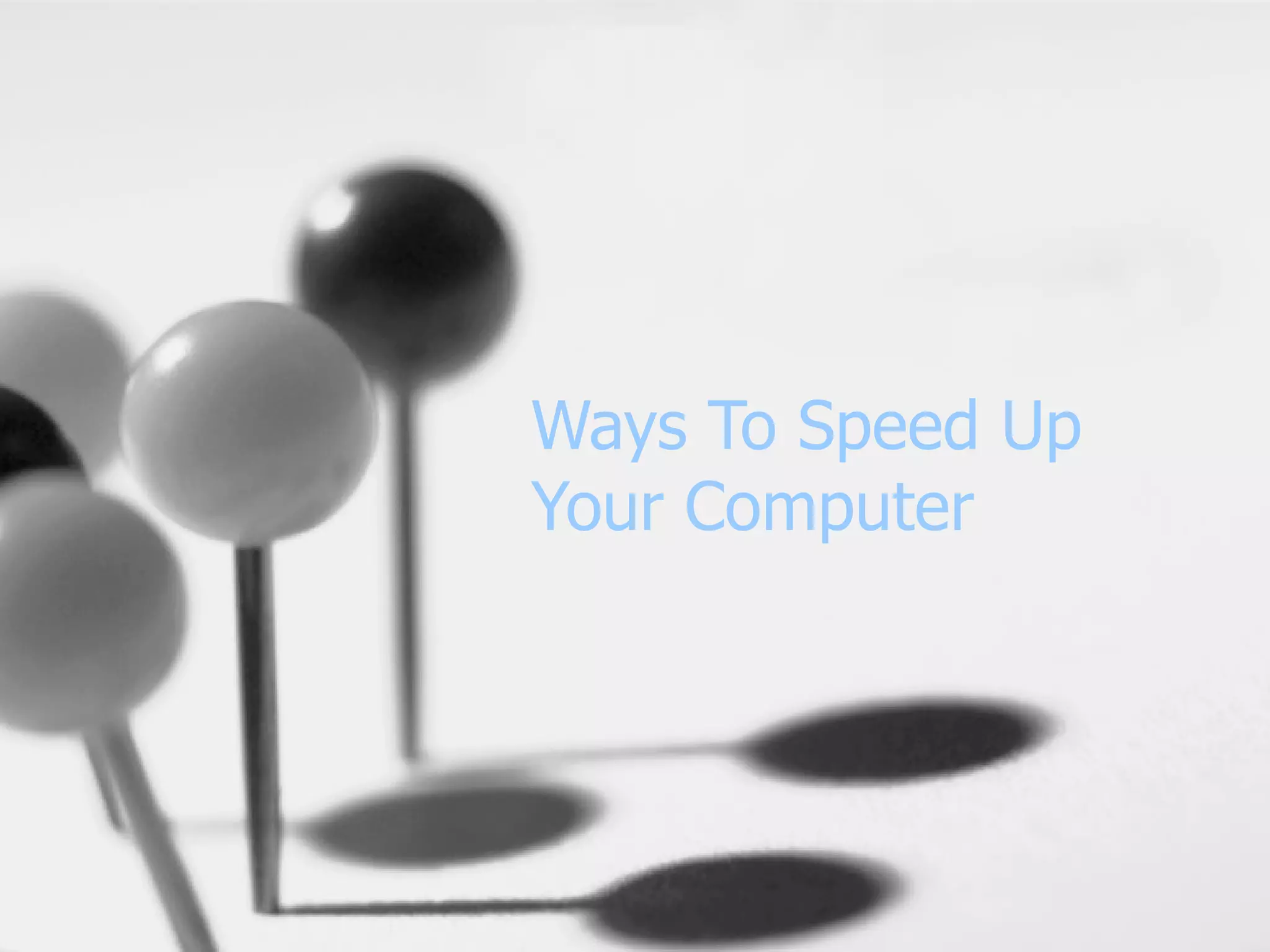 Ways To Speed Up Your Computer Ppt Antivirus Software Computer Software And Applications