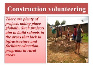 Ways to volunteer abroad and how they act to be beneficial | PPT