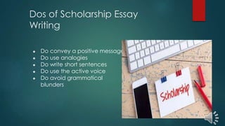 Ways to Write an Effective Scholarship Essay.pptx