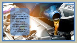 Way to Recognize the Wrong Engine Oil in Car | PPTX
