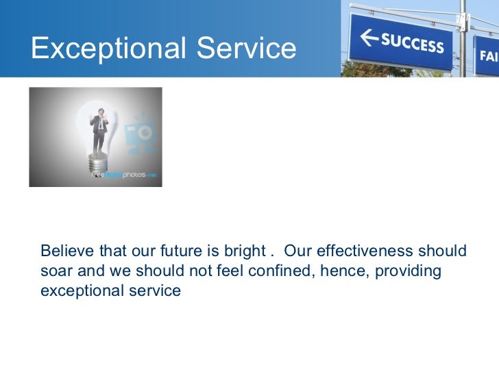 Exceptional Service