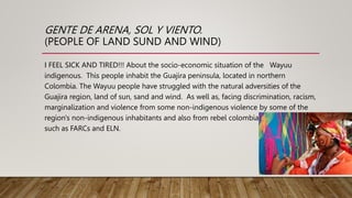 wayuu situation.pptx SEGREGATED PEOPLE IN COLOMBIA | PPT