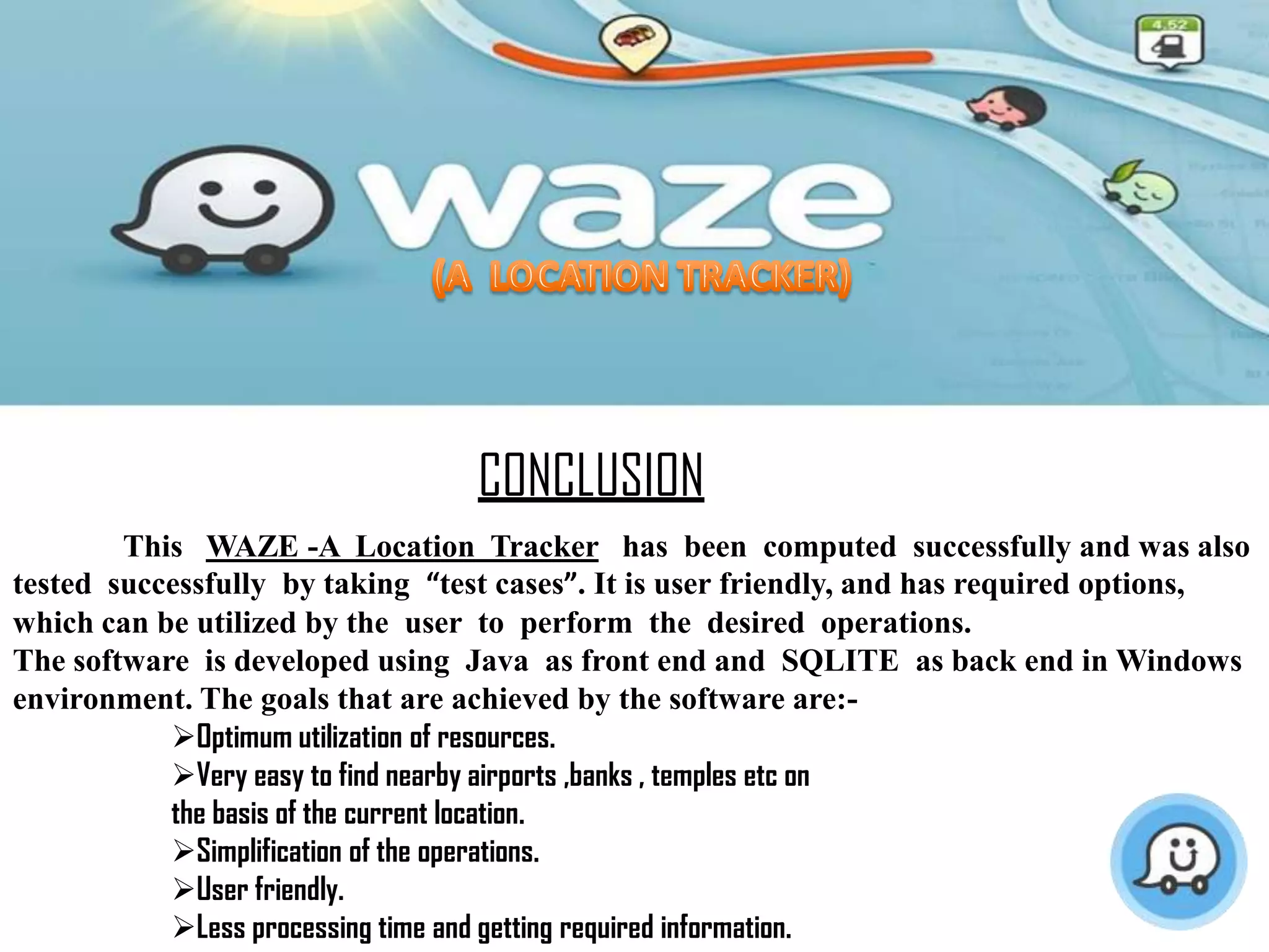 Waze a location tracker final year project | PPTX