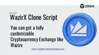Wazirx clone script - Zodeak | PPTX