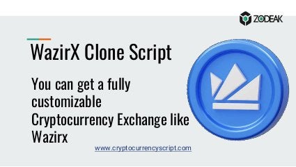 Wazirx clone script - Zodeak | PPTX