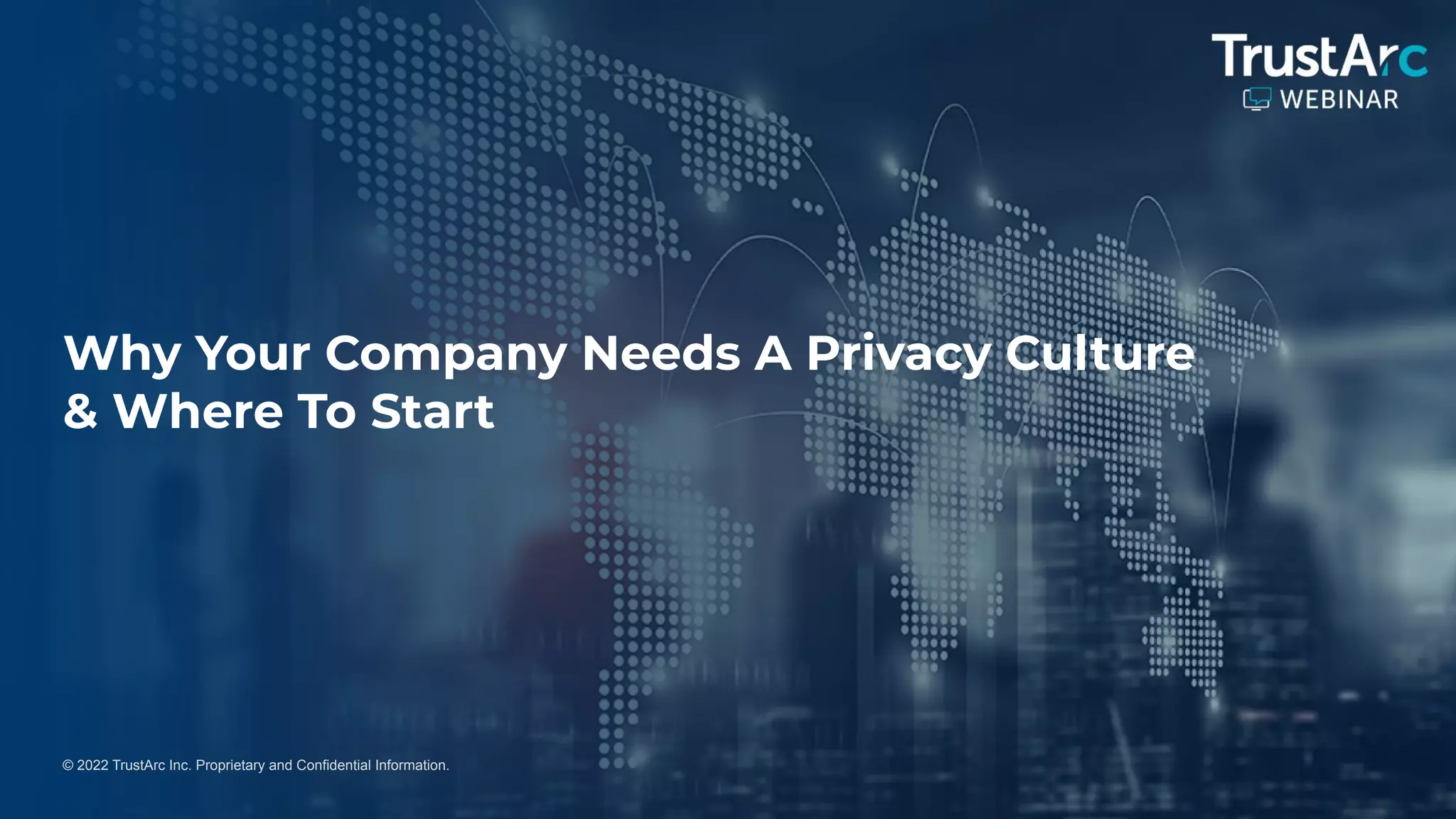 Why Your Company Needs A Privacy Culture & Where To Start | PPT
