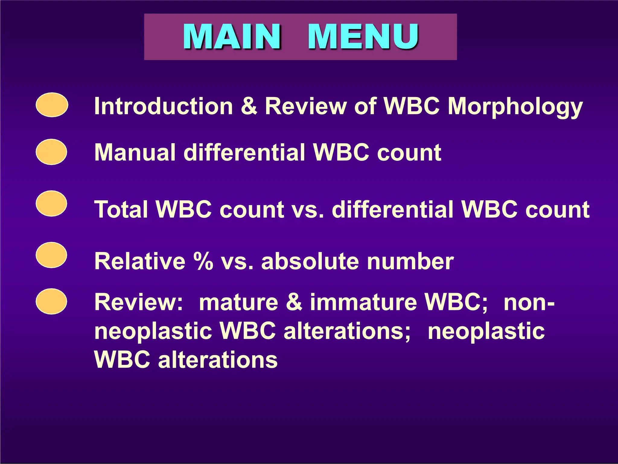 WBC Morphology, Differential & absolutes.pptx