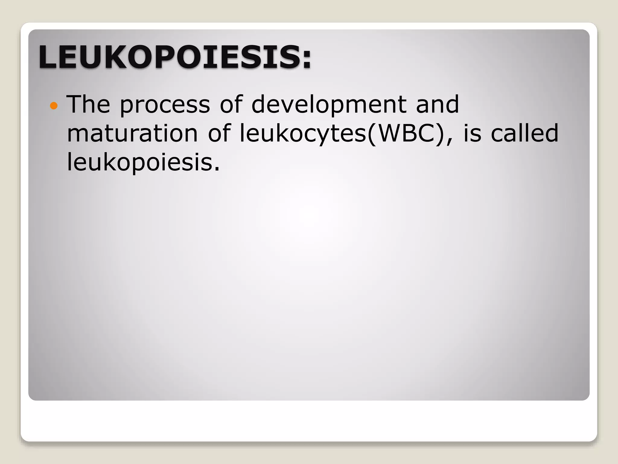LEUKOPOIESIS (WBC FORMATION) & Its REGULATION with CLINICAL IMPORTANCE ...
