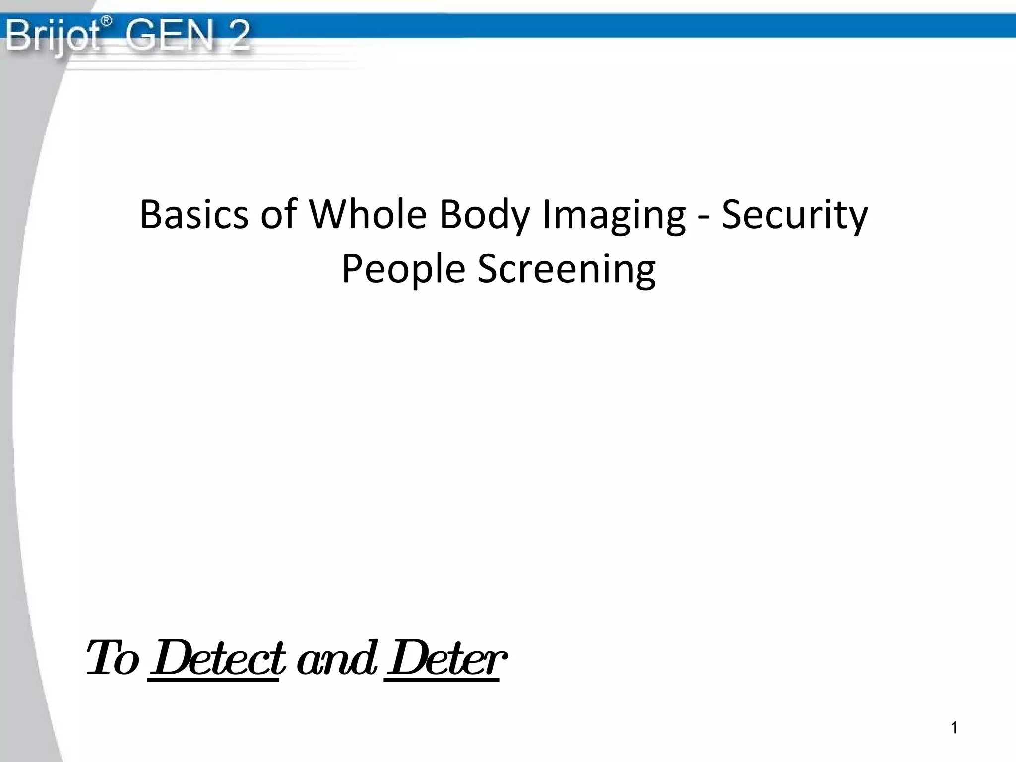 Basics of Whole Body Imaging - Security People Screening | PPT