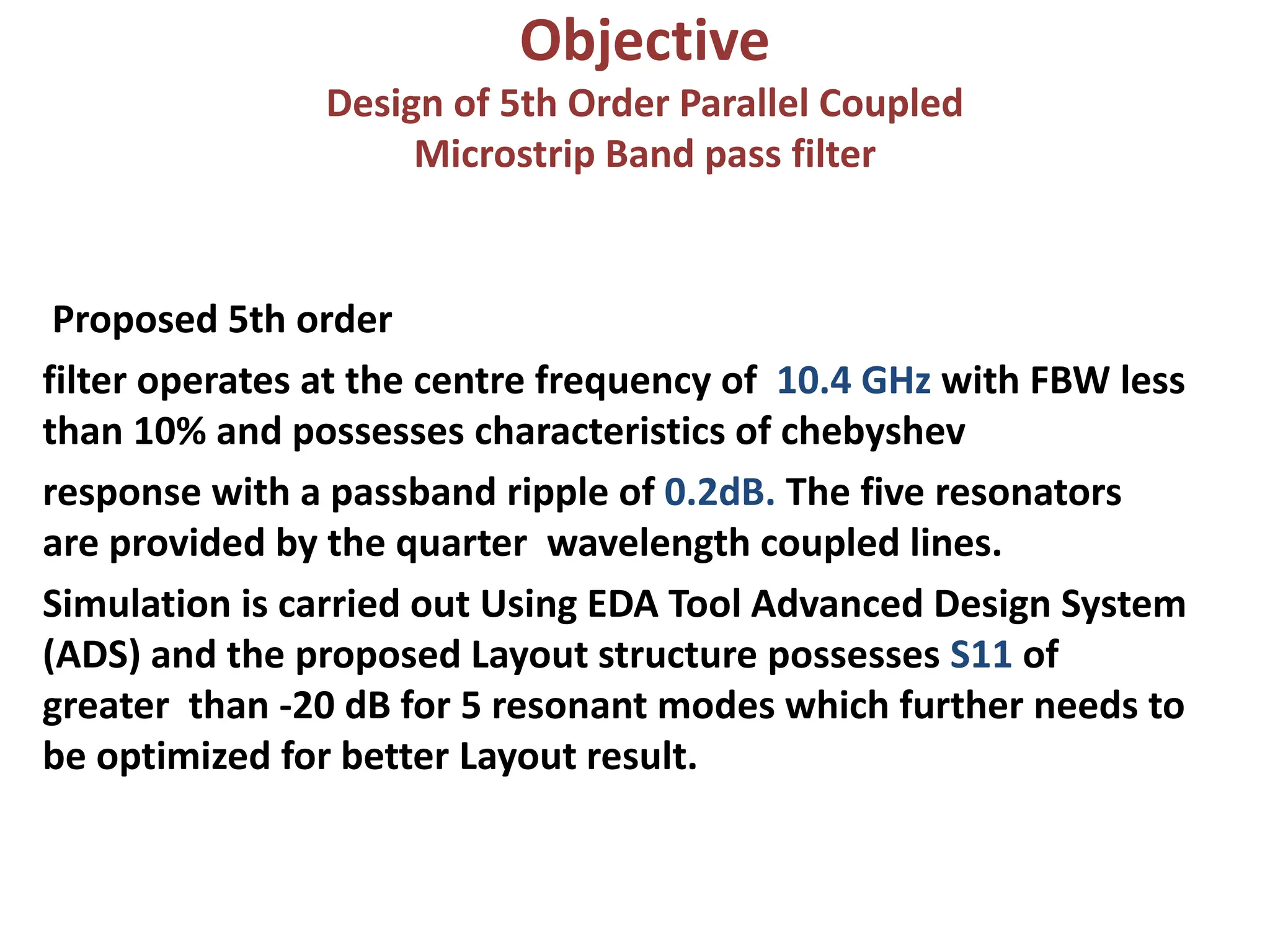 Microstrip Bandpass Filter Design using EDA Tolol such as keysight ADS and Ansys HFSS | PPTX
