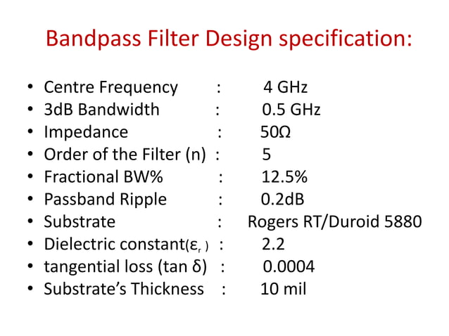 Microstrip Bandpass Filter Design using EDA Tolol such as keysight ADS and Ansys HFSS along with ...
