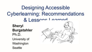 Designing Accessible Cyberlearning: Recommendations & Lessons Learned | PPT