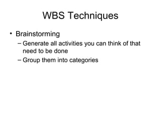Wbs, estimation and scheduling | PPT