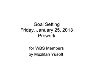 WomenBizSENSE 2013 Goals, Vision & Mission Workshop | PPT
