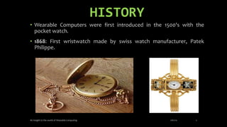 An Insight to the World of Wearable Computing | PPTX