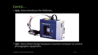 An Insight to the World of Wearable Computing | PPTX