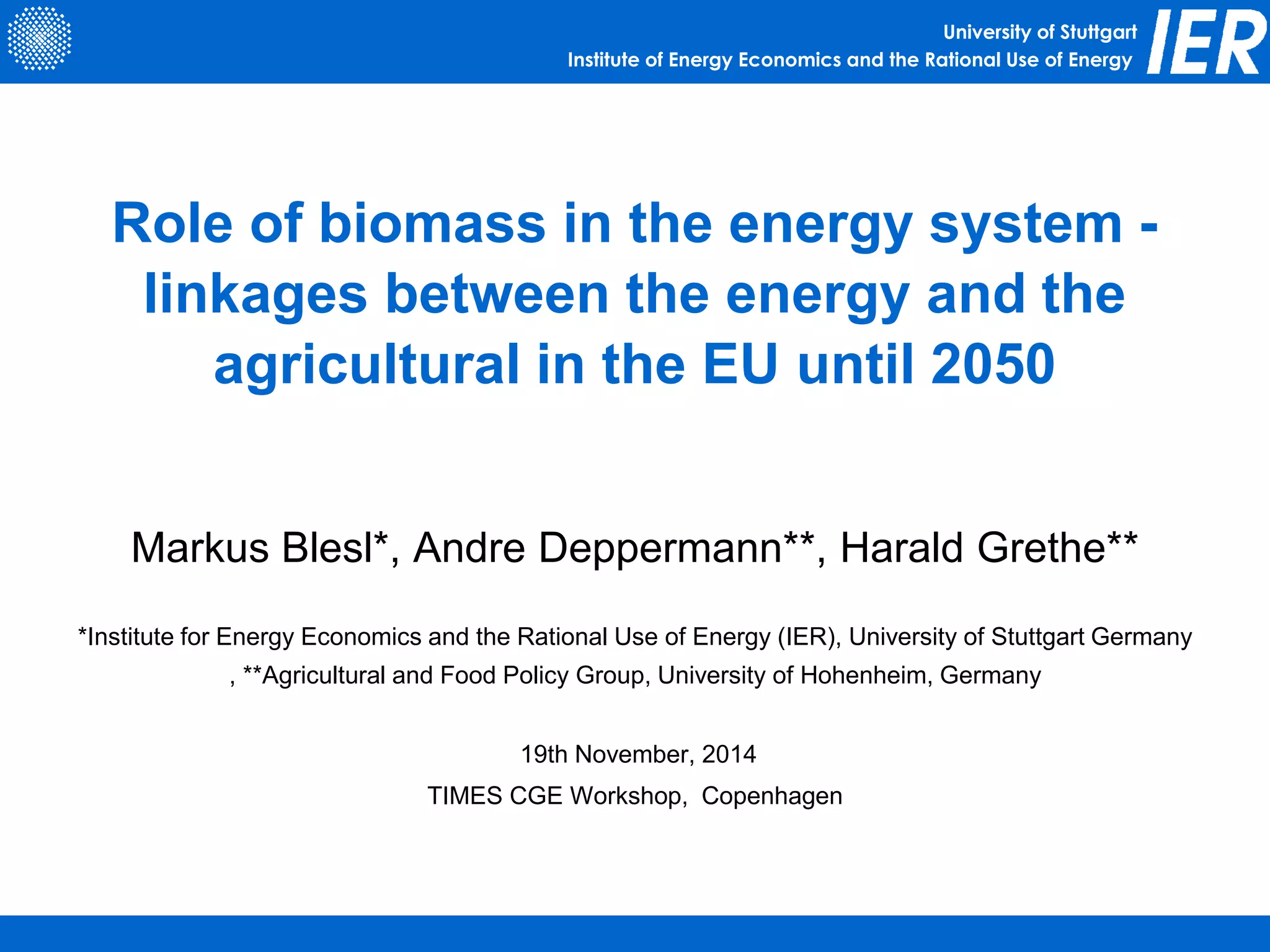 Role of biomass in the energy system – linkages between the European ...