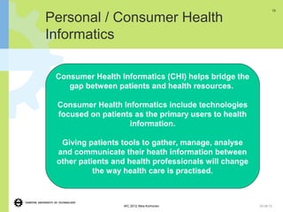 Healthcare informatics becomes personal informatics | PPT
