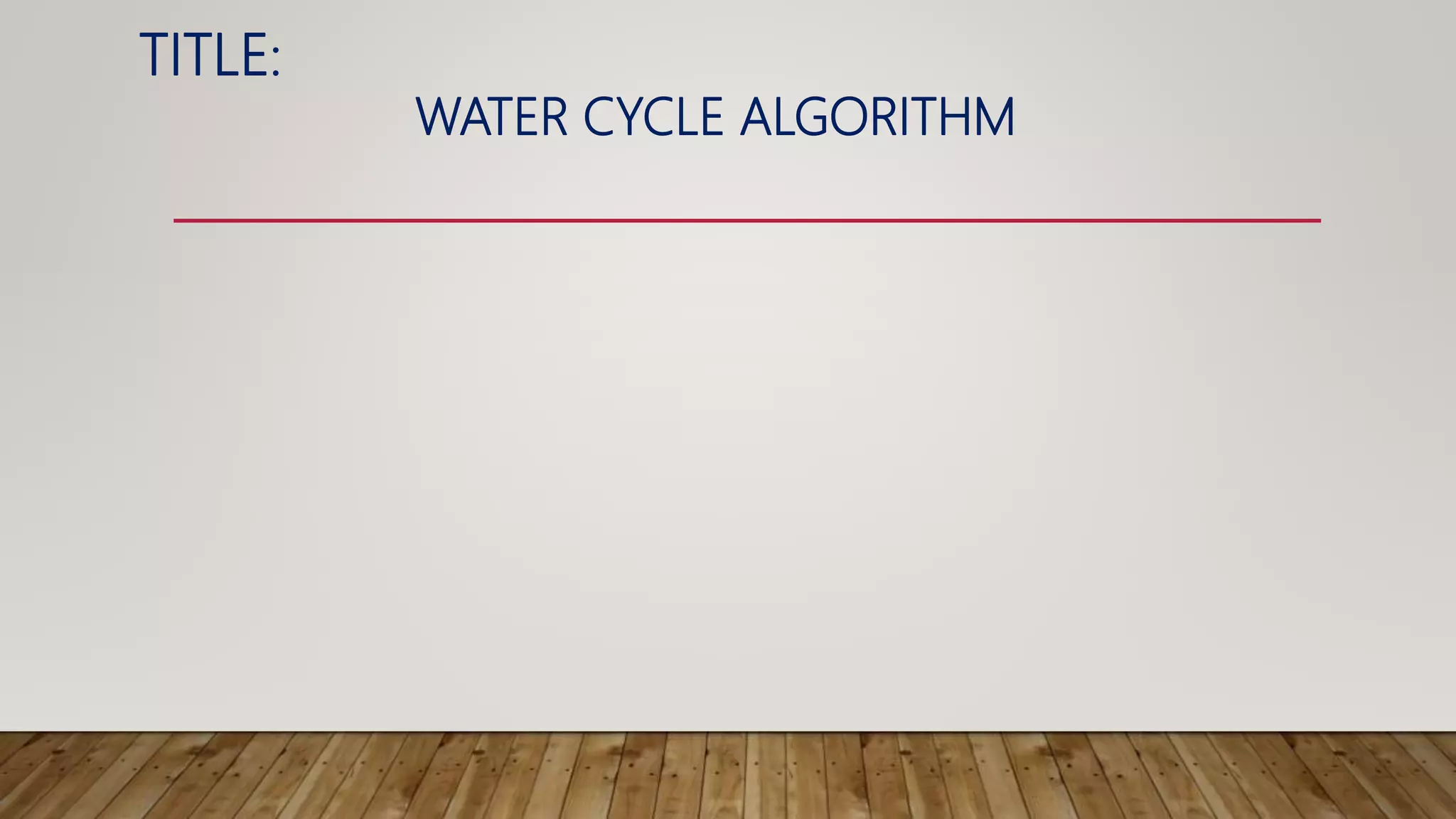 Economic Dispatch By Water Cycle Algorithm Ppt