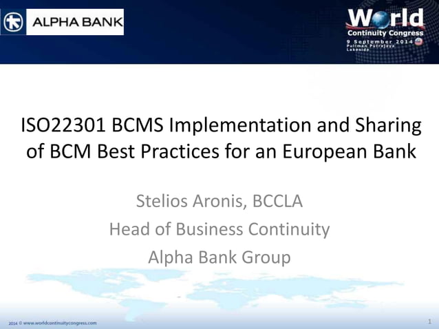Stelios Aronis ISO 22301 BCMS Implementation and Sharing of BCM Best ...
