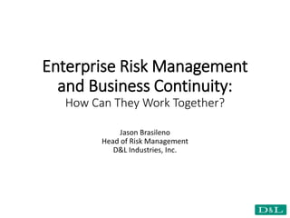 Enterprise Risk Management and Business Continuity: How Can They Work ...