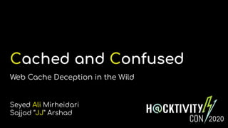 Cached and Confused: Web Cache Deception in the Wild | PPT