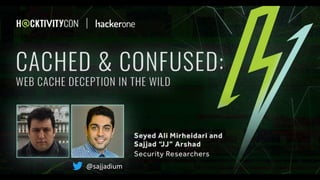 Cached and Confused: Web Cache Deception in the Wild | PPT