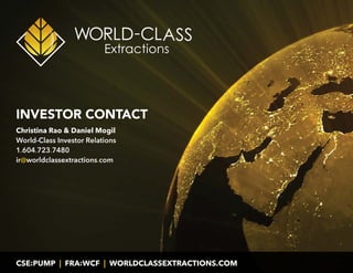 WORLD-CLASS EXTRACTIONS INVESTOR PRESENTATION | PPT