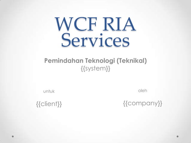 Pengenalan Ringkas: WCF Ria Services | PPT