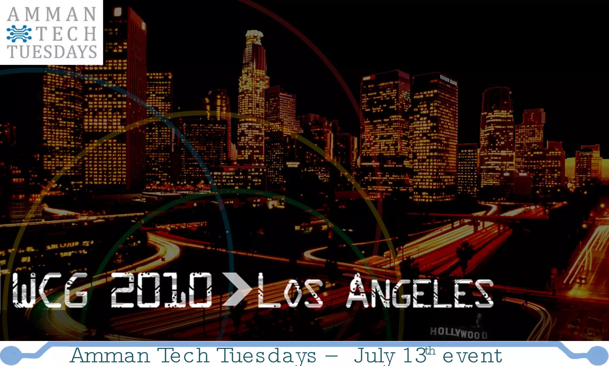 AmmanTT - WCG - World CyberGames | PPT