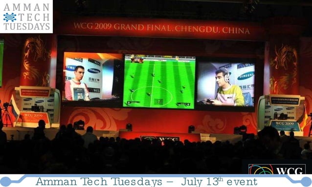 AmmanTT - WCG - World CyberGames | PPT
