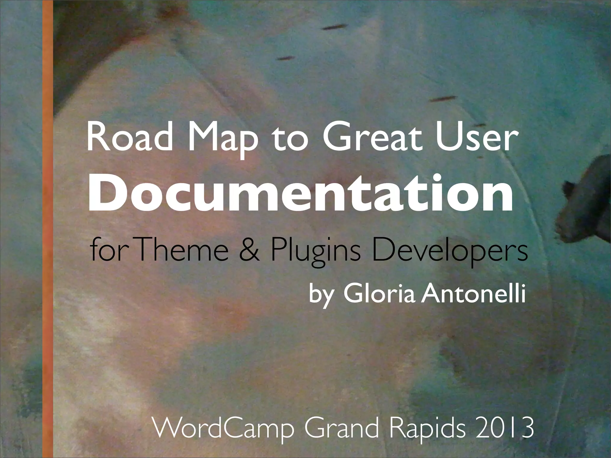 Road Map to great User Documentation for WordPress | PPT