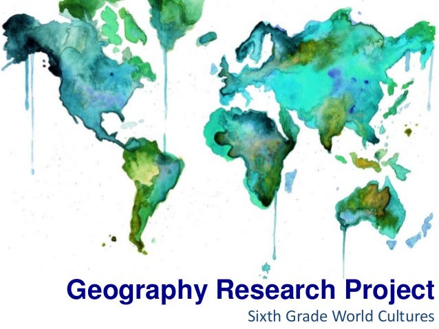 World Cultures Geography Research Project 2014