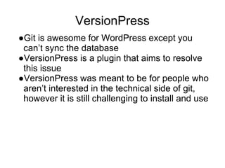 Using Git with WordPress - Presented by Nigel Rodgers. | PPT