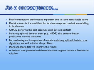 Predicting food demand in food courts by decision tree approaches | PPT