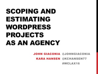 Scoping and Estimating WordPress Projects as an Agency | PDF