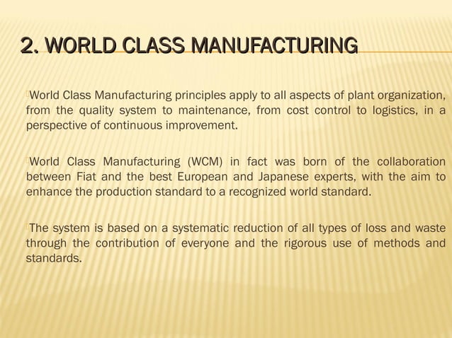 WCM (World Class Manufacturing) | PPT | Logistics | Business