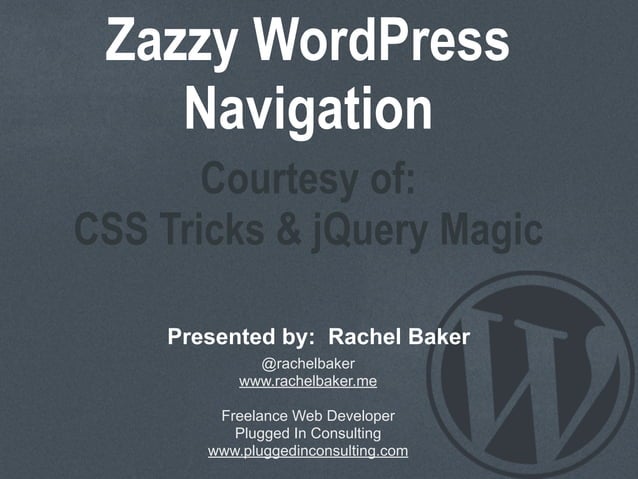 Zazzy WordPress Navigation WordCamp Milwaukee | KEY | Web Development | Internet