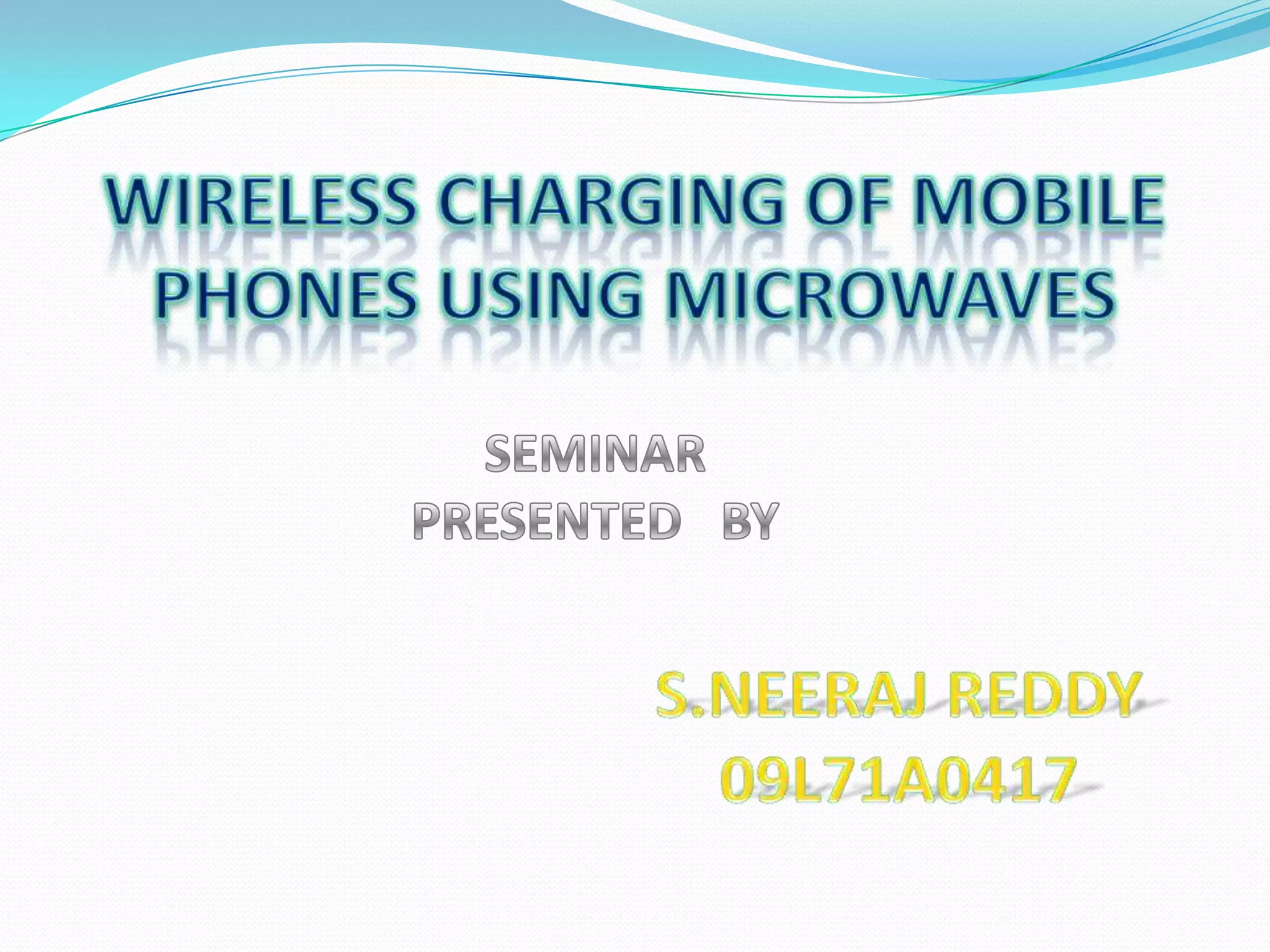 wireless charging of mobile phones using microwaves | PPT