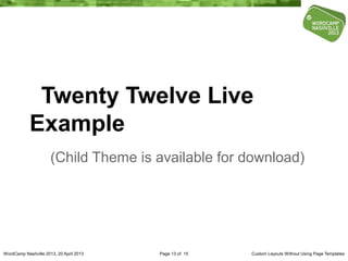 WordCamp Nashville 2013 - Custom Layouts Without Custom Page Templates ...